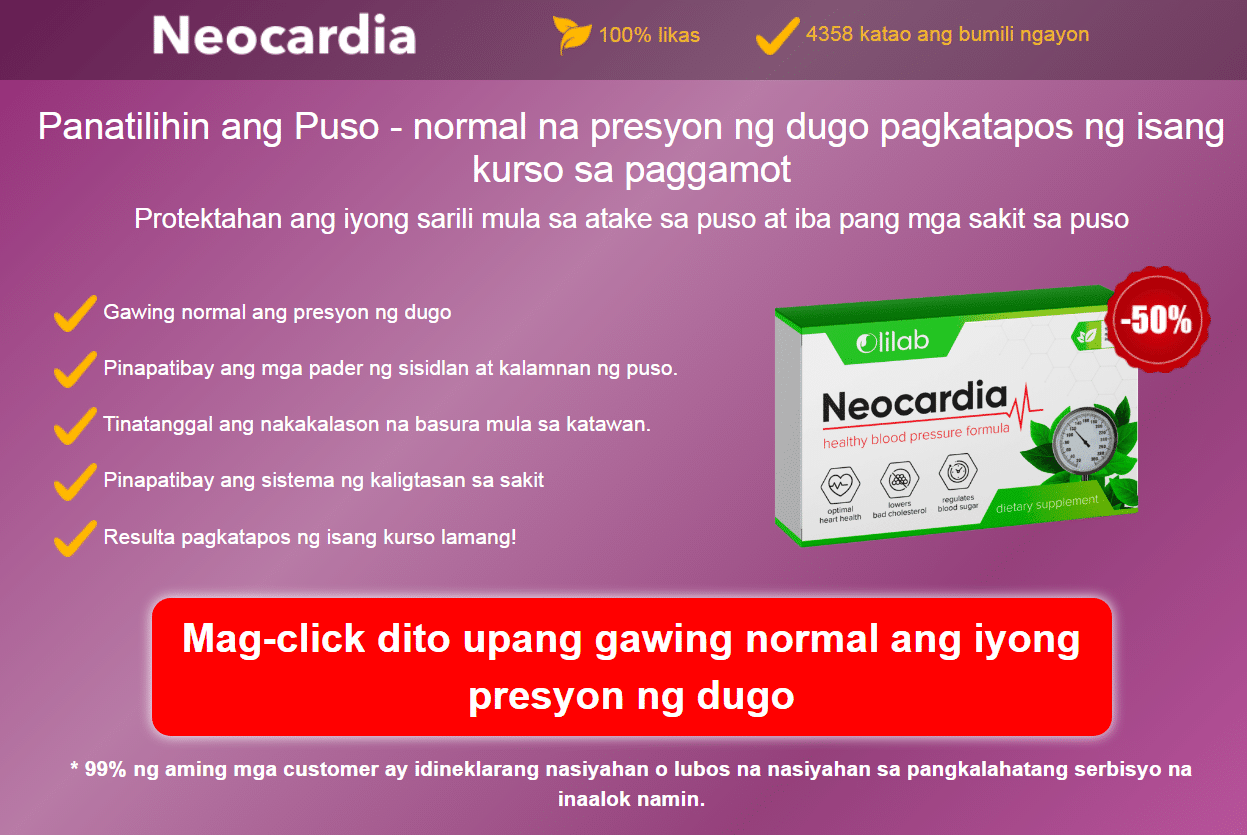 Neocardia : Capsule, Mga pagsusuri, Presyo, Benepisyo, Original, Bilhin